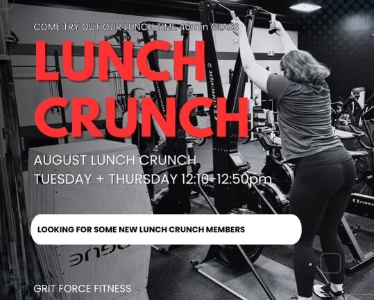 Lunch Crunch Edition | Grit Force Fitness
